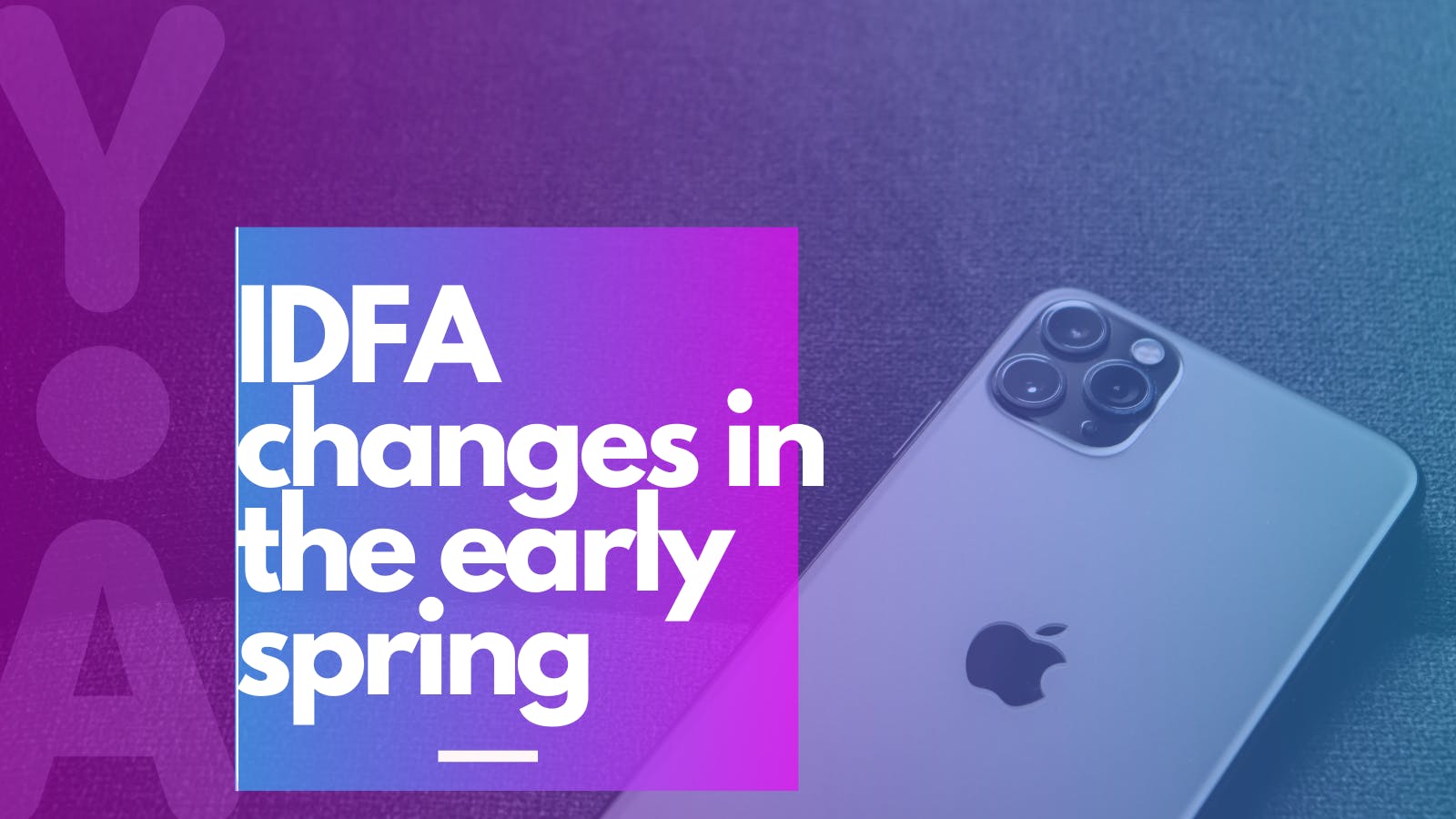 Apple's IDFA changes in the new year | The Drum