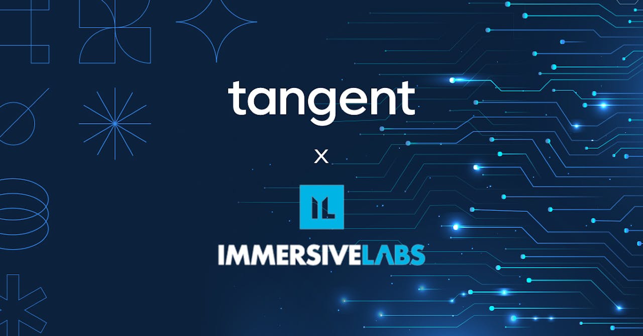 Immersive Labs selects Tangent to support its product strategy and ...